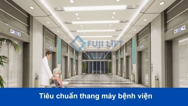Cập Nhật Tiêu Chuẩn Thang Máy Bệnh Viện 2025 | Fuji Lift Việt Nam